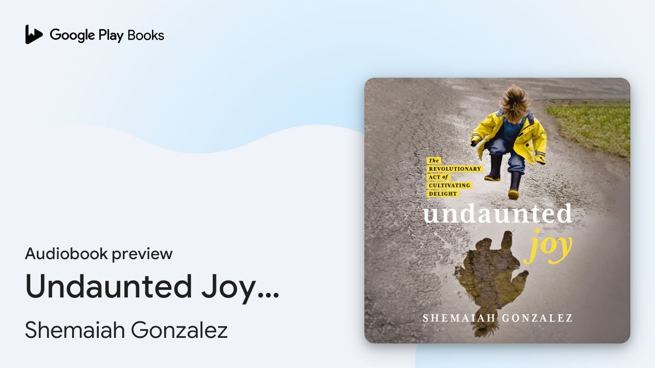 Undaunted Joy: The Revolutionary Act of… by Shemaiah Gonzalez ...