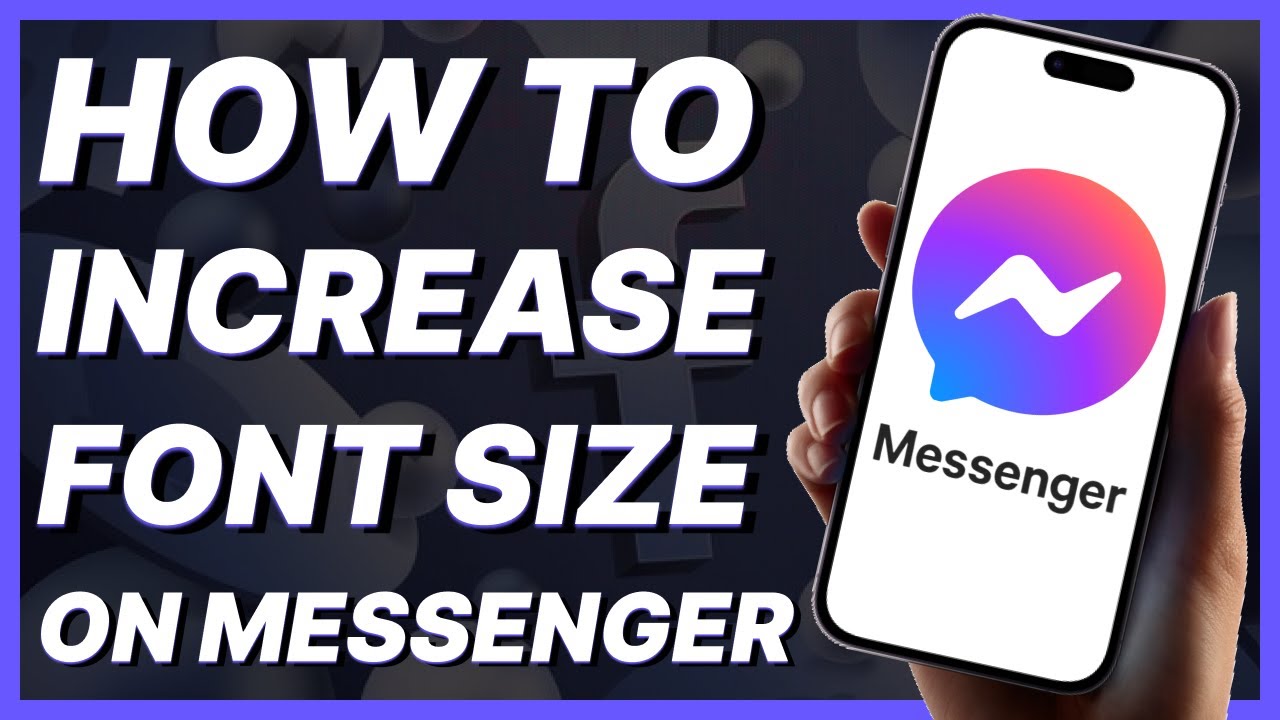 How To Increase Font Size On Messenger (2024) - YouTube