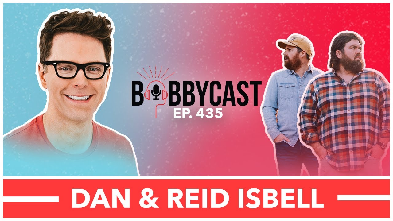 Bobby Cast - Brothers Dan and Reid Isbell - YouTube