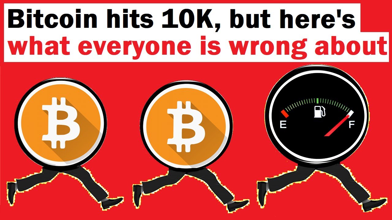Bitcoin Hits 10K but Here's What Everyone is Getting WRONG | Bitcoin ...