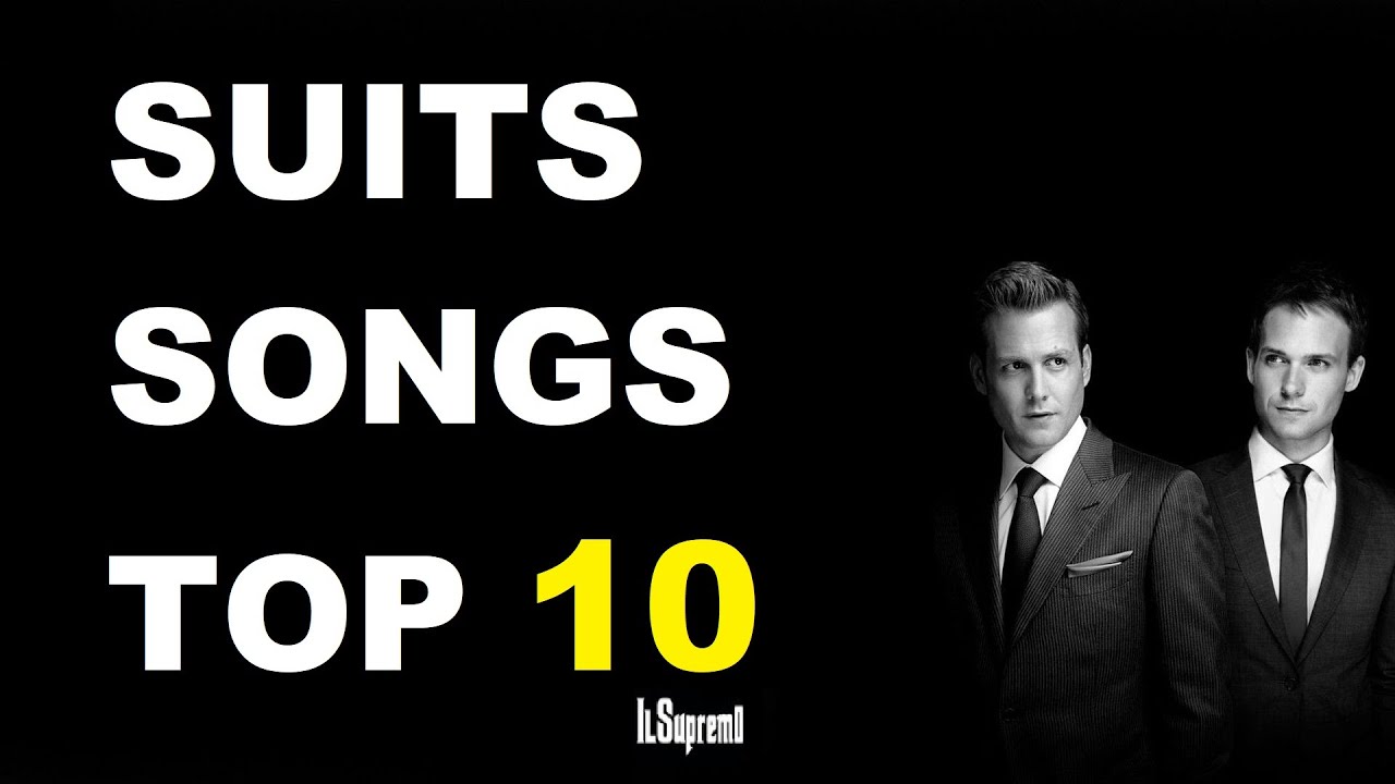 Suits Song Collection. Featuring 10 of the best soundtracks from Suits ...