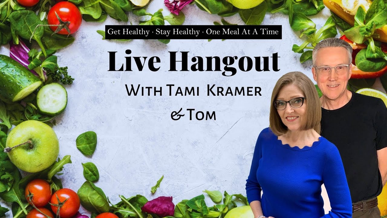 Whole Food Plant Based Hangout - Tami Kramer's Nutmeg Notebook Live ...