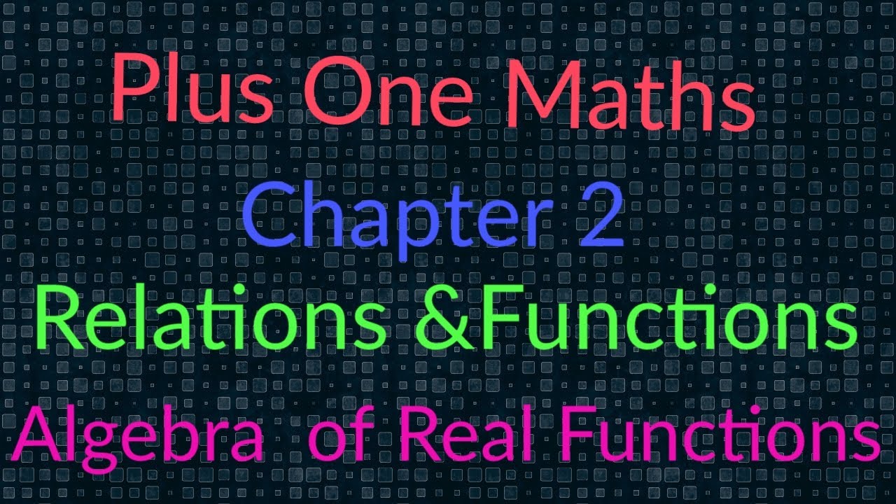 Plus One Maths / Chapter 2/RELATIONS AND FUNCTIONS - YouTube