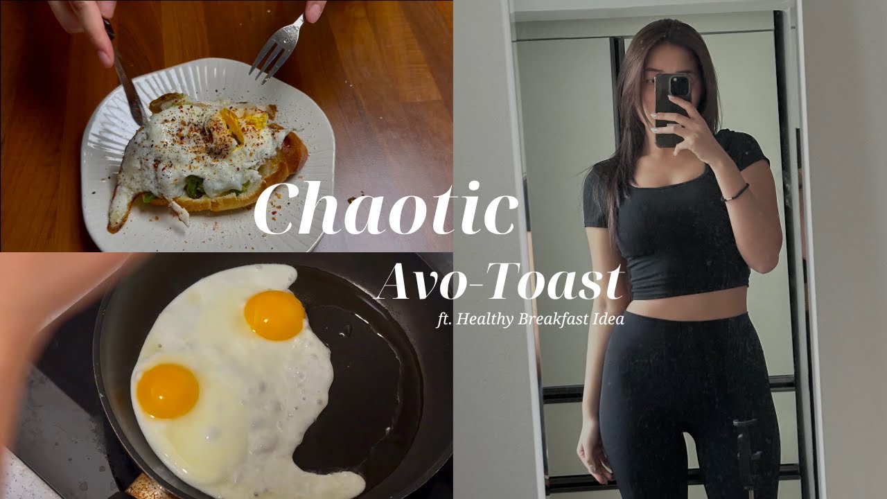 Chaotic Avo Toast ∥ Healthy Breakfast Idea ∥ What I eat in a day ∥ ...