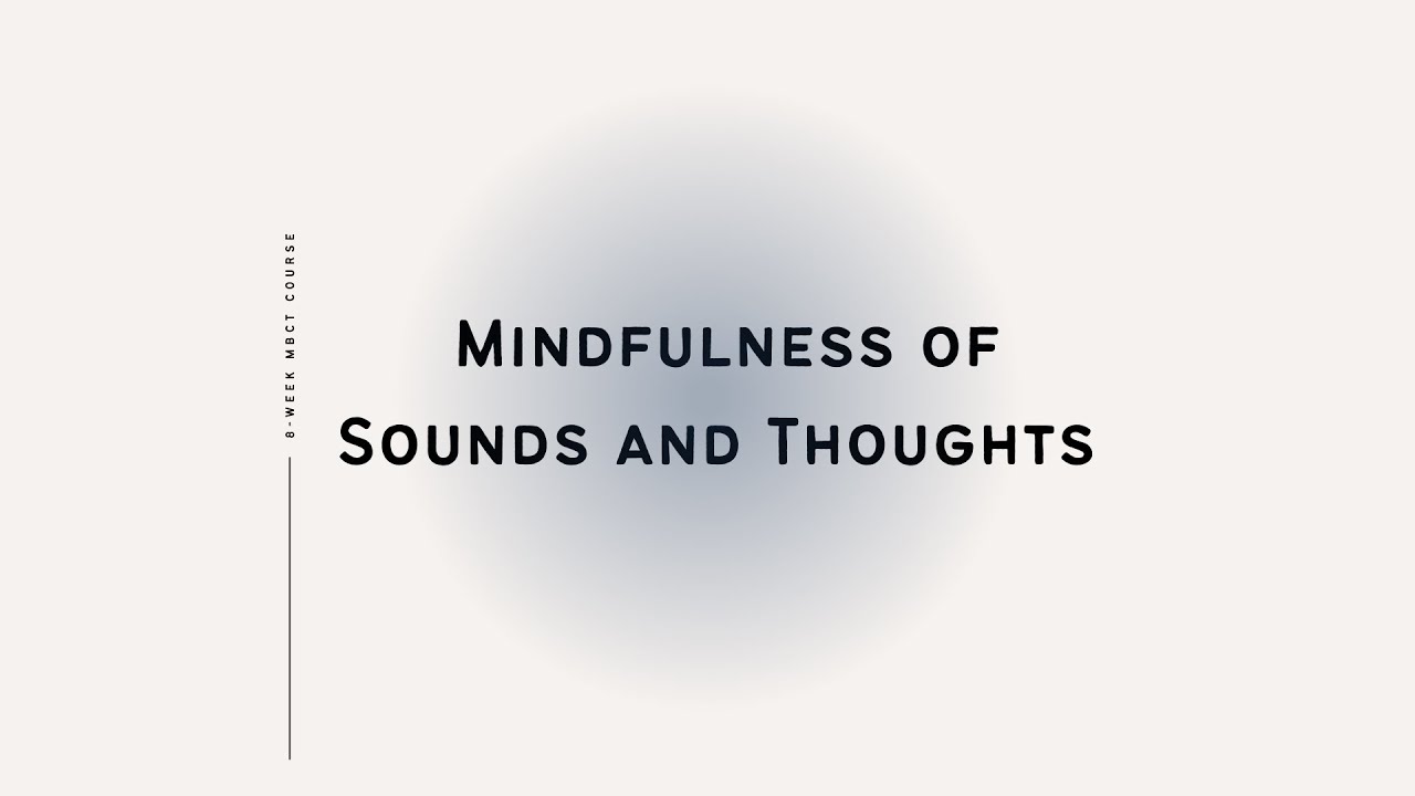 Mindfulness of Sound and Thoughts (30 min) - YouTube