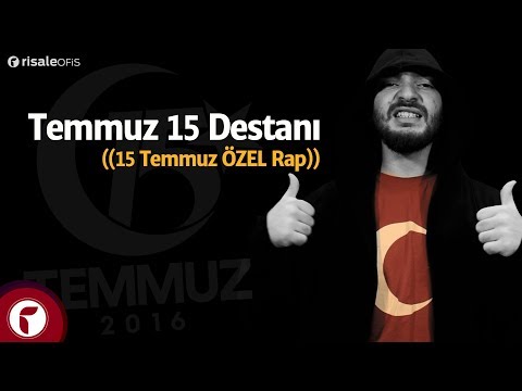 Temmuz 15 Destanı - ((15Temmuz ÖZEL Rap))