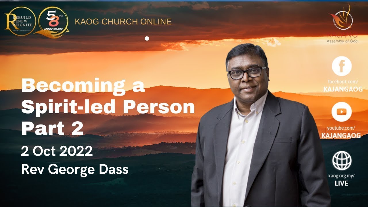 (English Service) 2 Oct 2022 : Becoming a Spirit-led Person Pt 2 // Rev ...