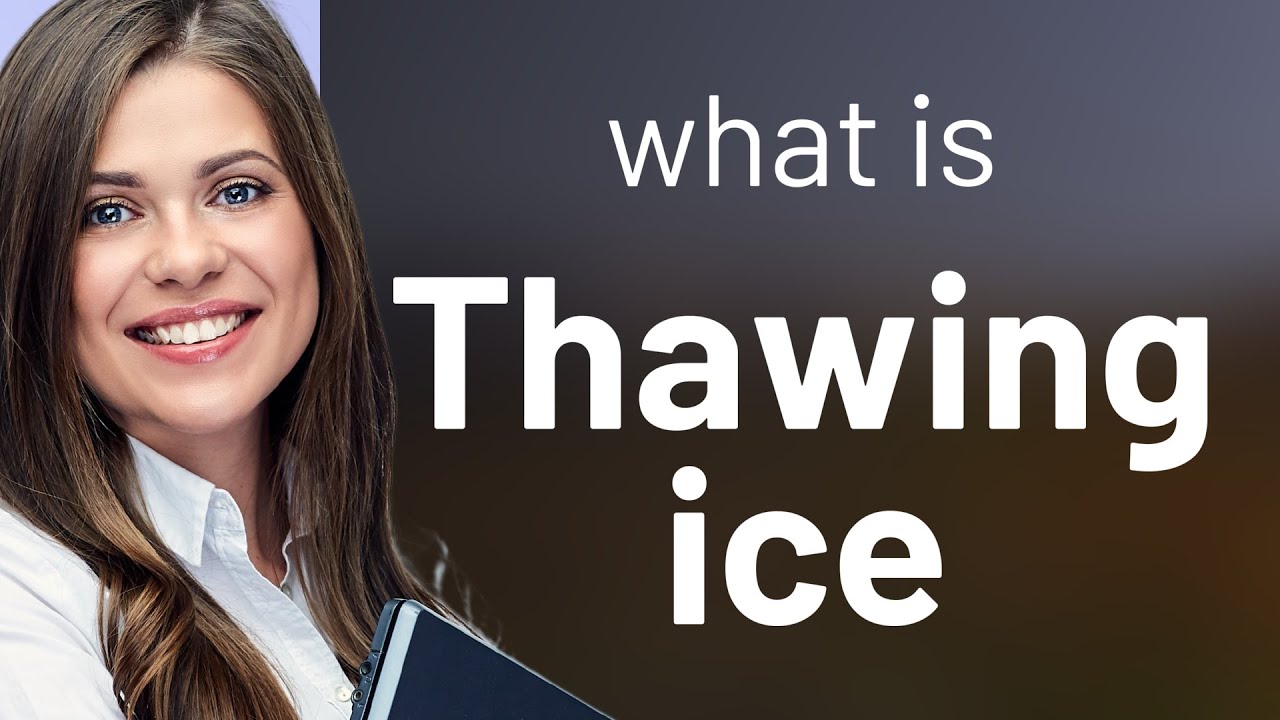 Understanding "Thawing Ice": A Simple Guide to English Phrases - YouTube