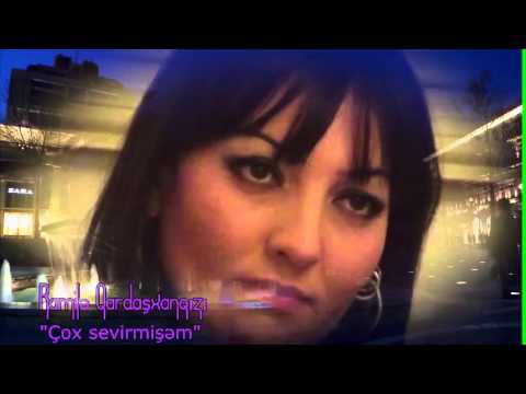 Ramilə Qardaşxanqızı- Çox sevirmişəm