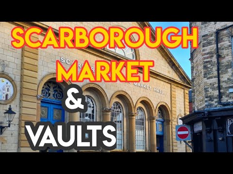 Scarborough Market and Vaults. Where to shop in Scarborough. What to do ...