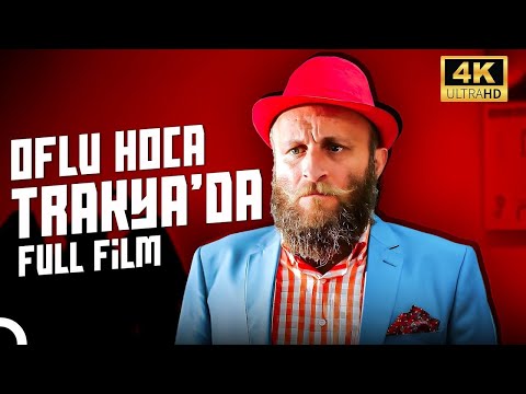 Oflu Hoca Trakya'da | Çetin Altay 4K Yerli Film