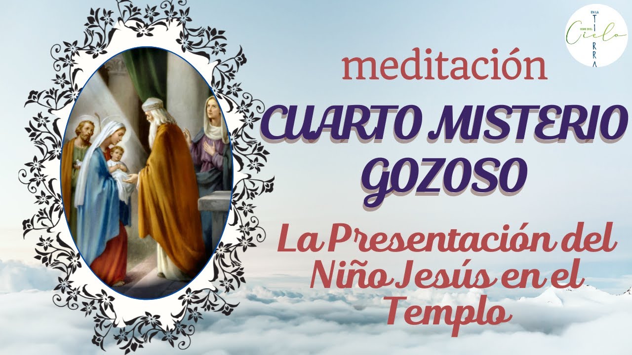 LA PRESENTACIÓN DEL NIÑO JESÚS EN EL TEMPLO #santorosario # ...