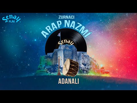Zurnacı Arap Nazmi - Adanalı - Orijinal 45'lik Kayıtları - Remastered