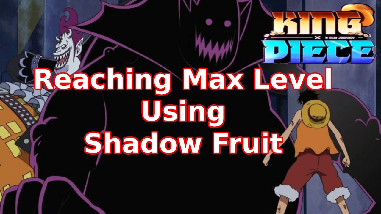 Reaching Max Level using Shadow Fruit | King Legacy (King Piece) - YouTube