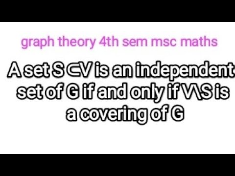 a set S ⊂V is an indpndnt set of G V\S is a covering of G - YouTube