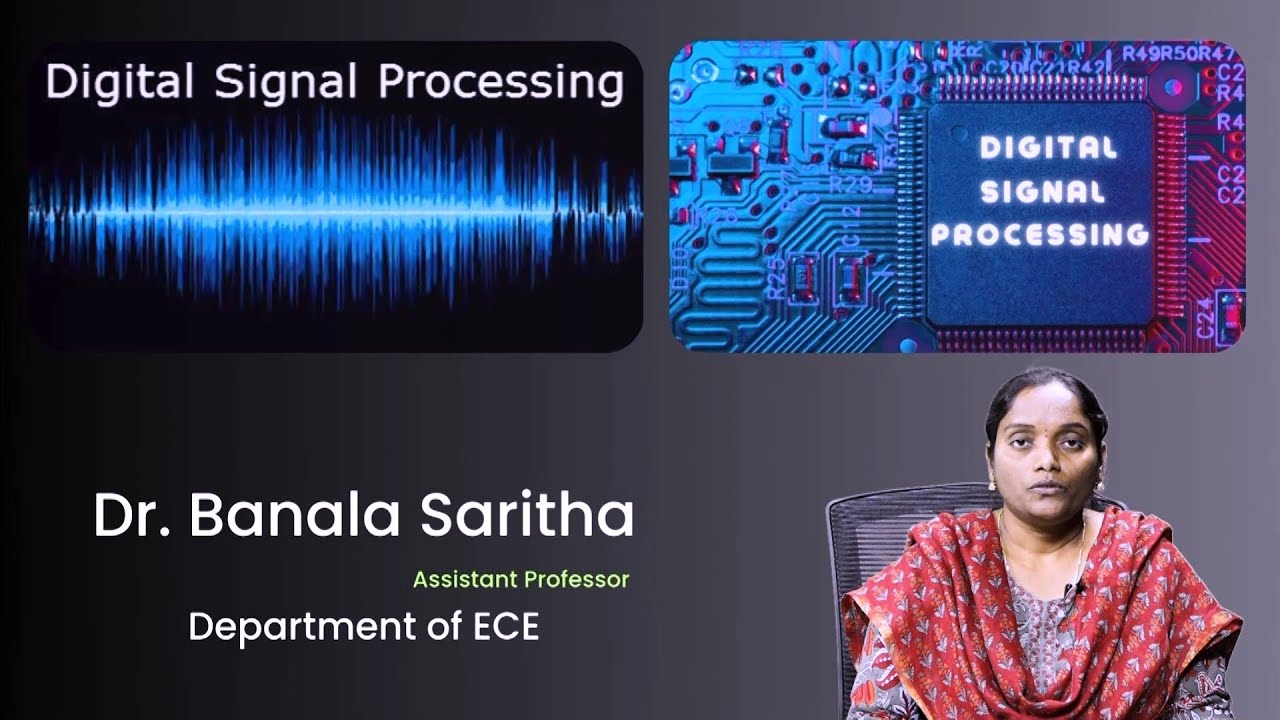 Introduction to Digital Signal Processing by Dr. Banala Saritha - YouTube