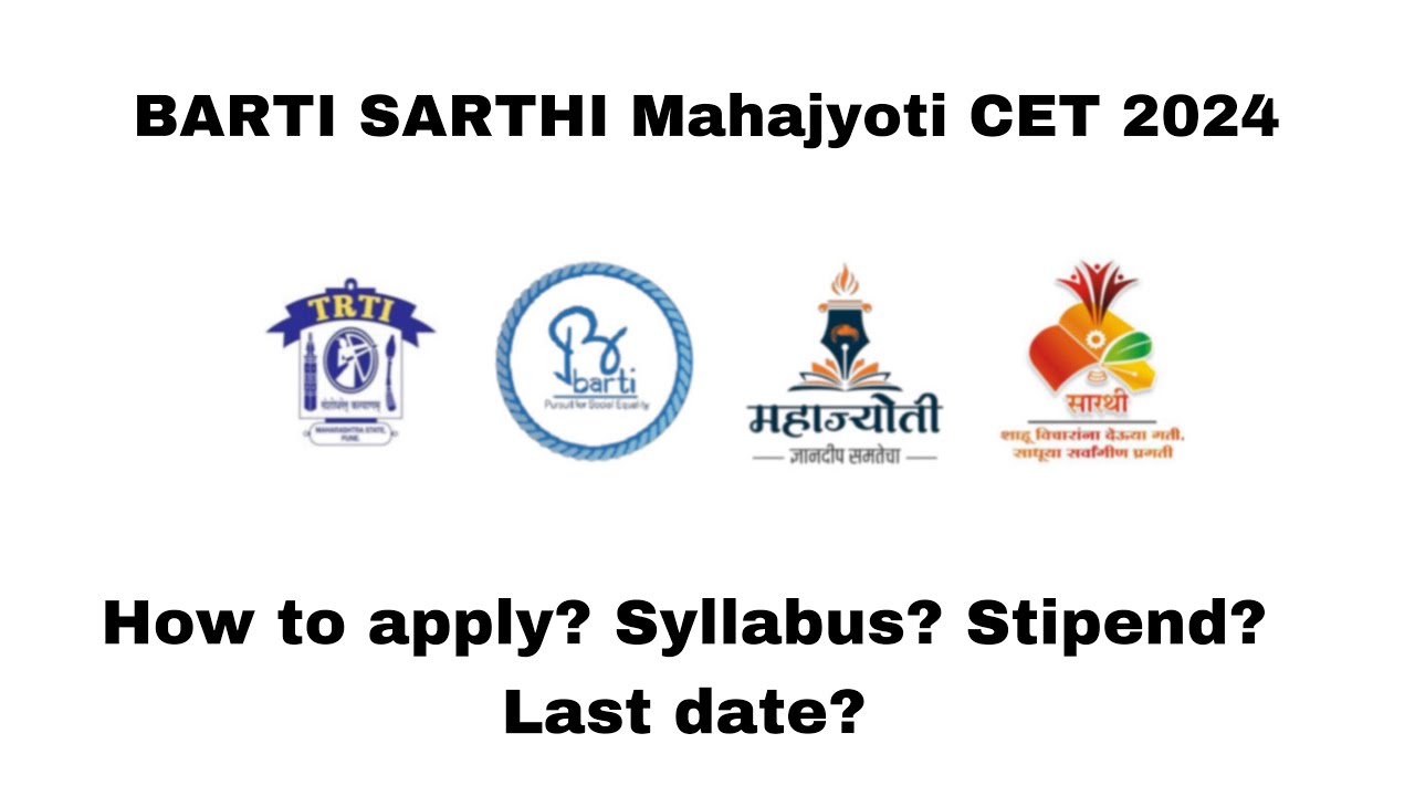 CET exam for BARTI SARTHI Mahajyoti TRTI 2024| how to apply| stipend ...