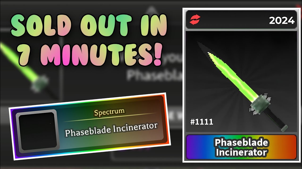 Phaseblade Incinerator - 1 Minute Countdown and Sold Out In 7 Minutes ...