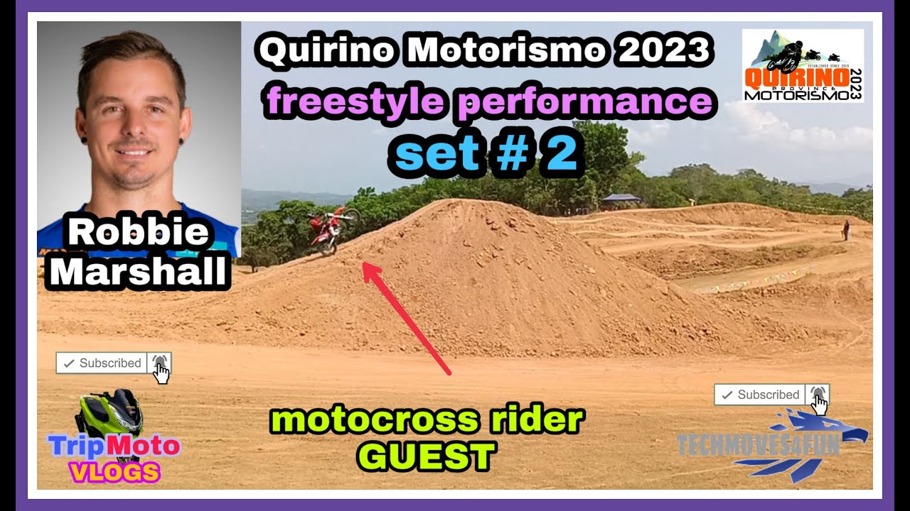 Robbie Marshall | QUIRINO MOTORISMO 2023 | FREESTYLE Guest Performances ...