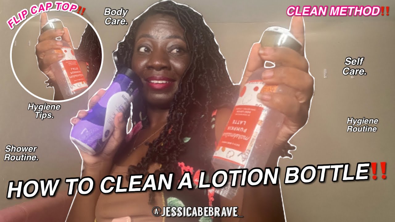 HOW TO CLEAN A LOTION BOTTLE ‼️FLIP CAP TOP | EMPTIES | BODY CARE ...
