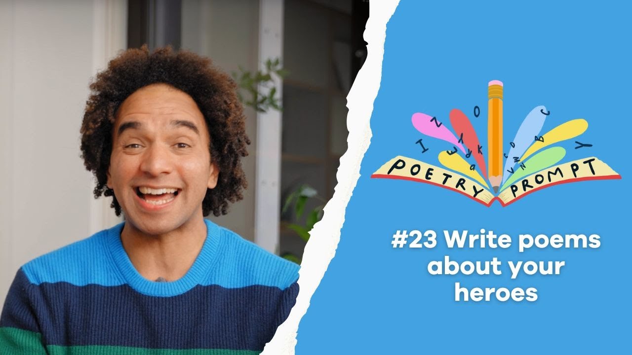 Poetry Prompts #23: Writing poems about your heroes - YouTube