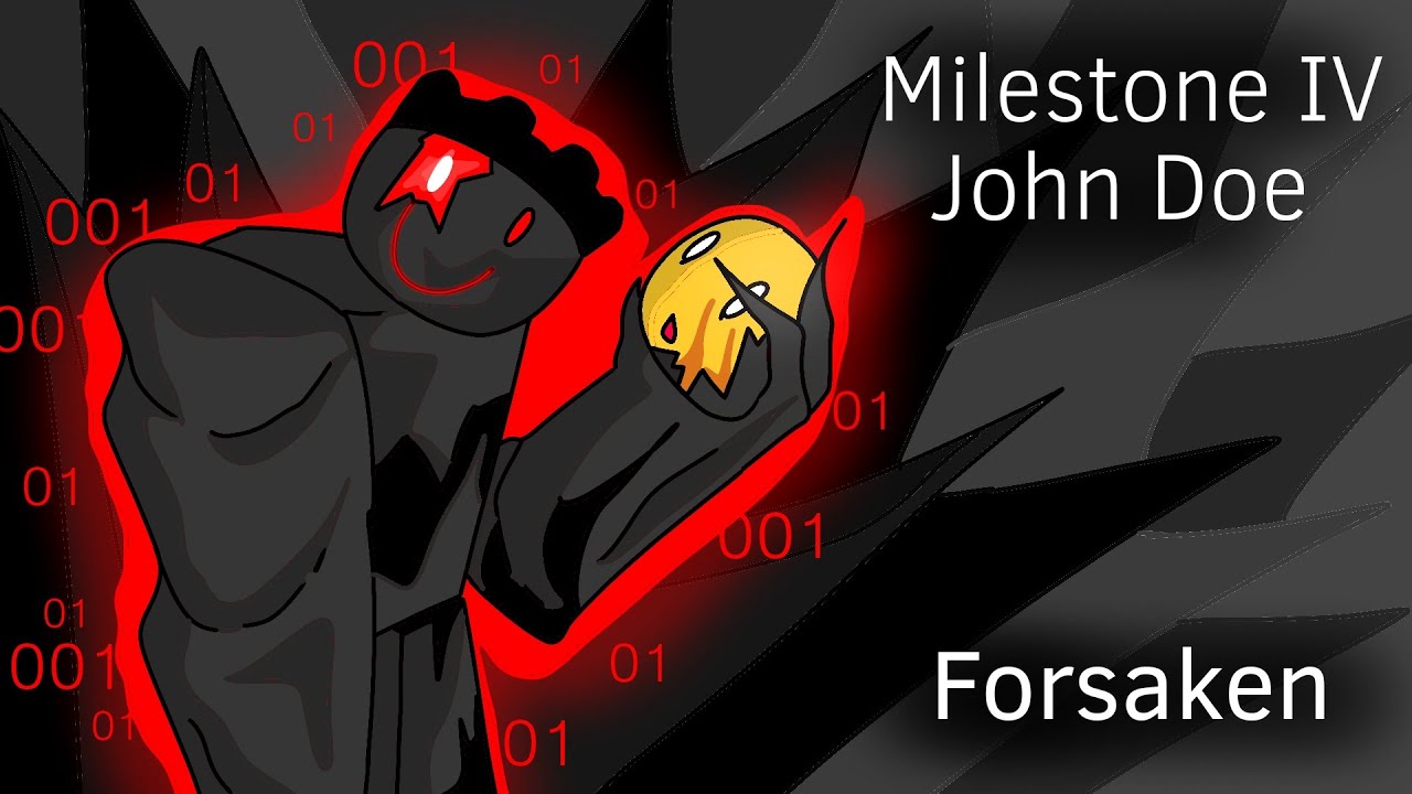 John Doe Milestone IV obtained | Forsaken - YouTube