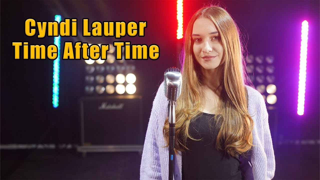 Time After Time (Cindy Lauper); Cover By Alexandra Parasca - YouTube
