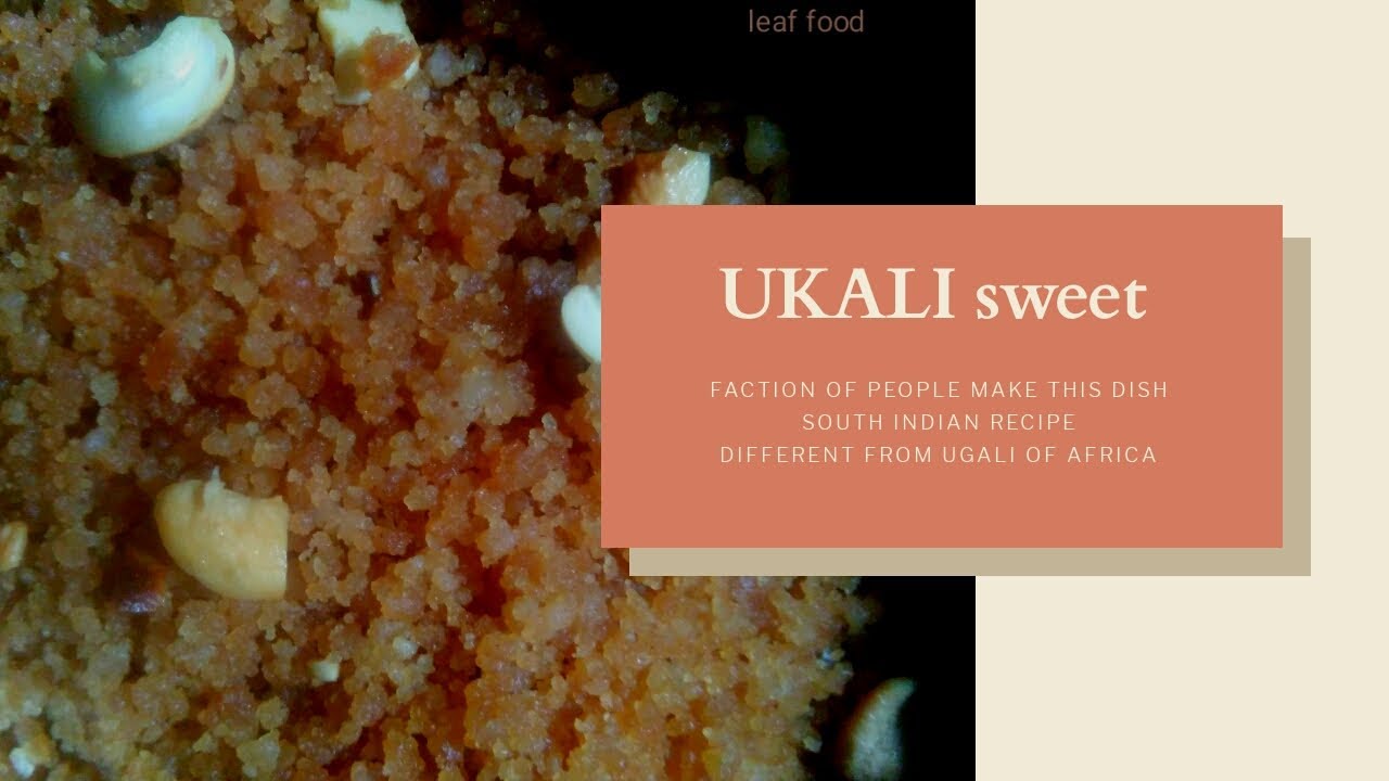 UKALI |Ukali Sweet Recipe |Rare Sweet Dish |Made of rice jaggery ghee ...