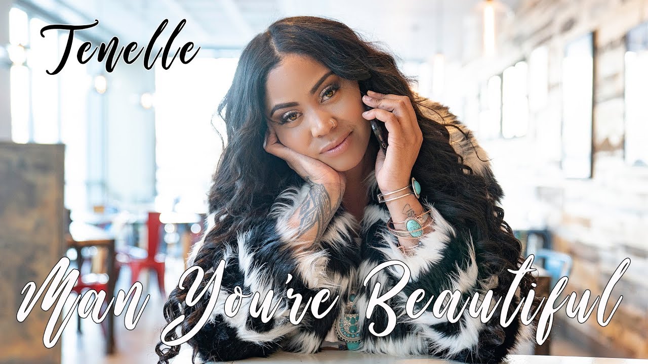 Tenelle - Man You're Beautiful (Official Music Video) - YouTube