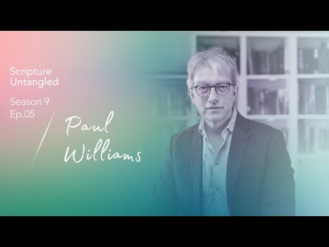 Season 9: Ep 5 | Paul S. Williams | Reading the Bible: A Turning Point ...
