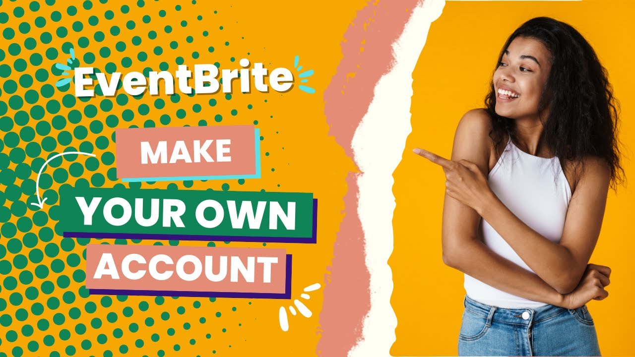How to Create an Eventbrite Account & Set up your Eventbrite Account ...
