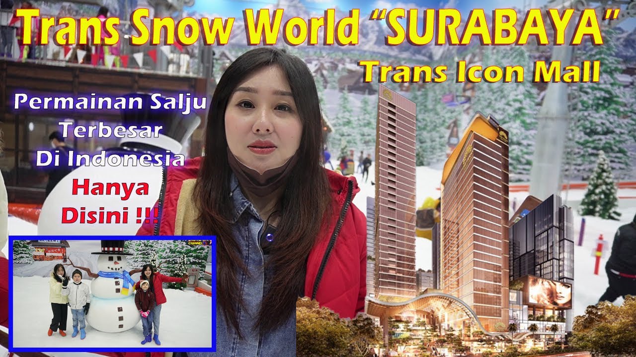 Trans Snow World Surabaya terbesar Di Indonesia - YouTube