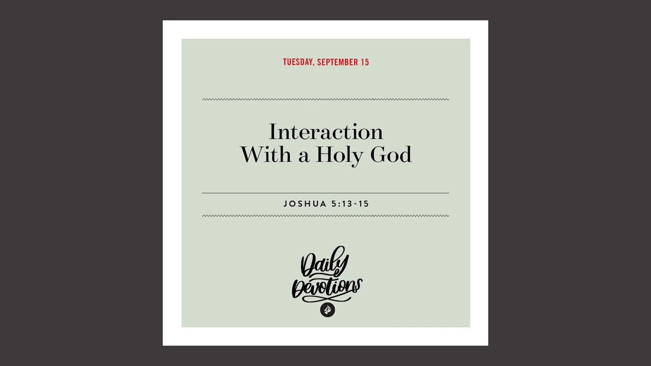 Interaction With a Holy God – Daily Devotional - YouTube