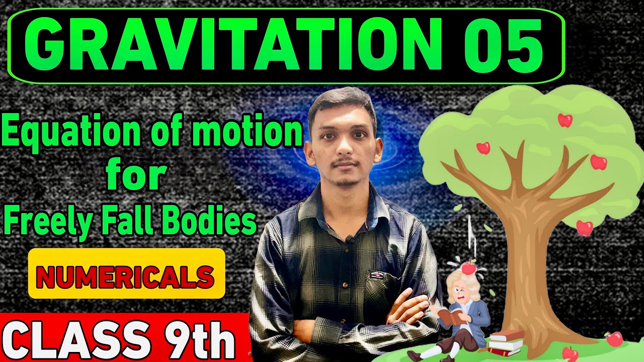 Gravitation 05 | Equation Of Motion For Freely Fall Bodies | Class 9 ...