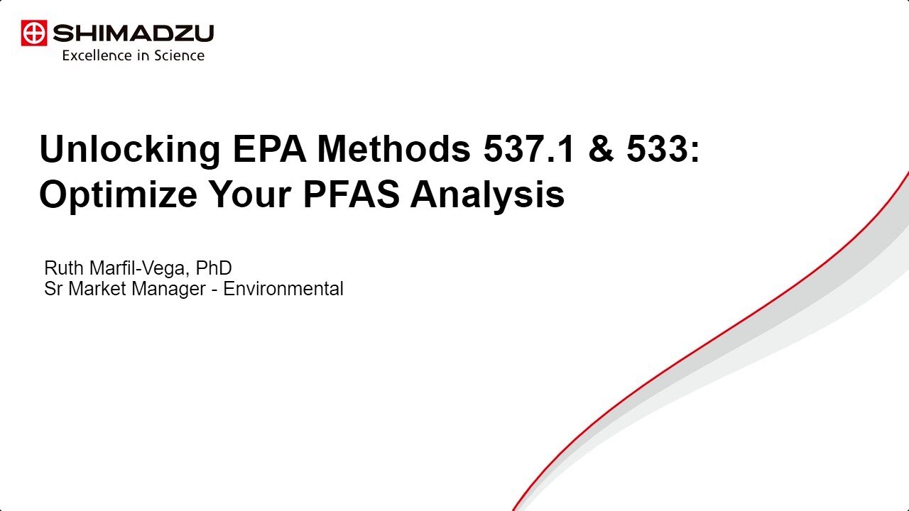 Unlocking EPA Methods 537.1 & 533: Optimize Your PFAS Analysis - YouTube