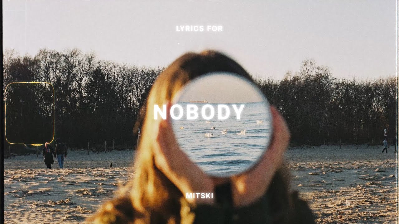 Mitski - Nobody (Lyrics Video) - YouTube