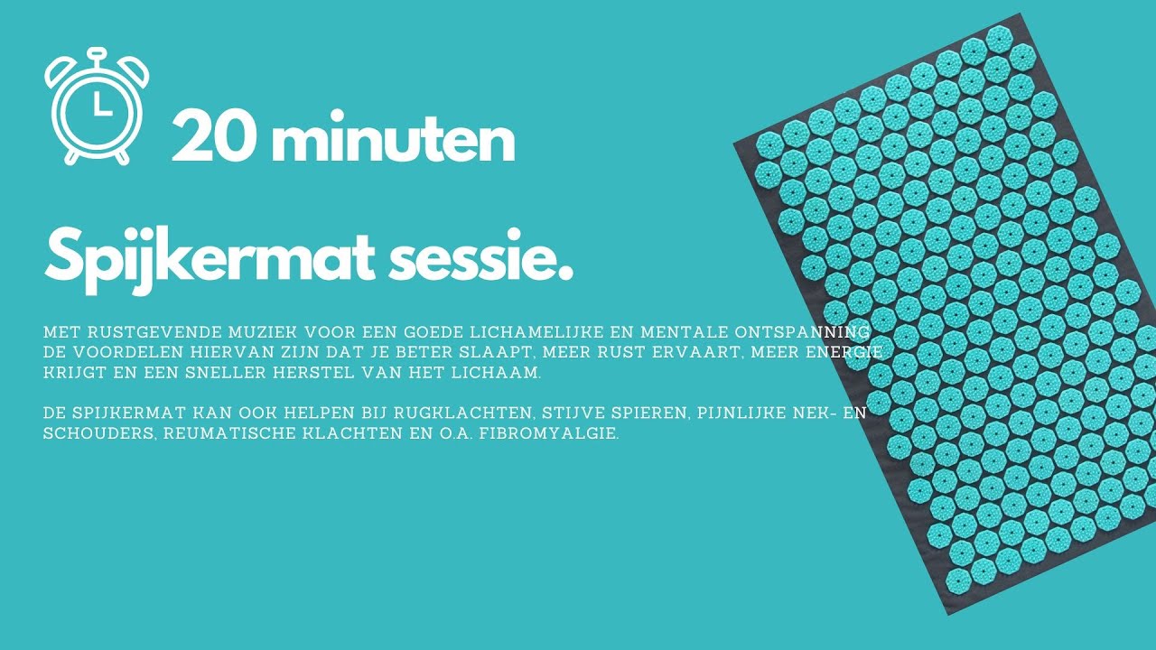 20 minuten spijkermat sessie met rustgevende muziek - YouTube