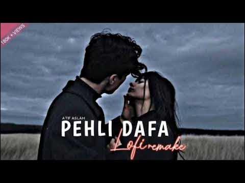 Pehli Dafa lo-fi Song ll Official Audio ll Mixed Slowed - Reverb ll Made by @Tectolo-fi ll - YouTube