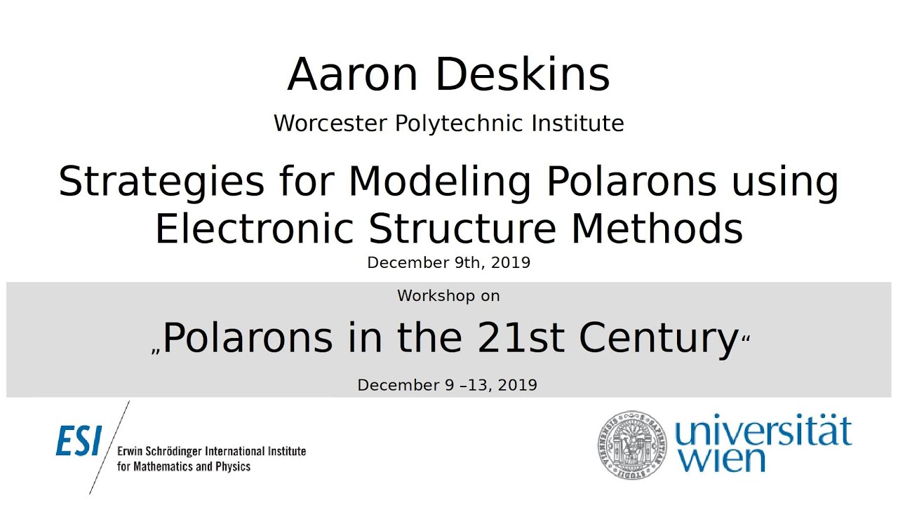 Aaron Deskins - Strategies for Modeling Polarons using Electronic Structure Methods - YouTube