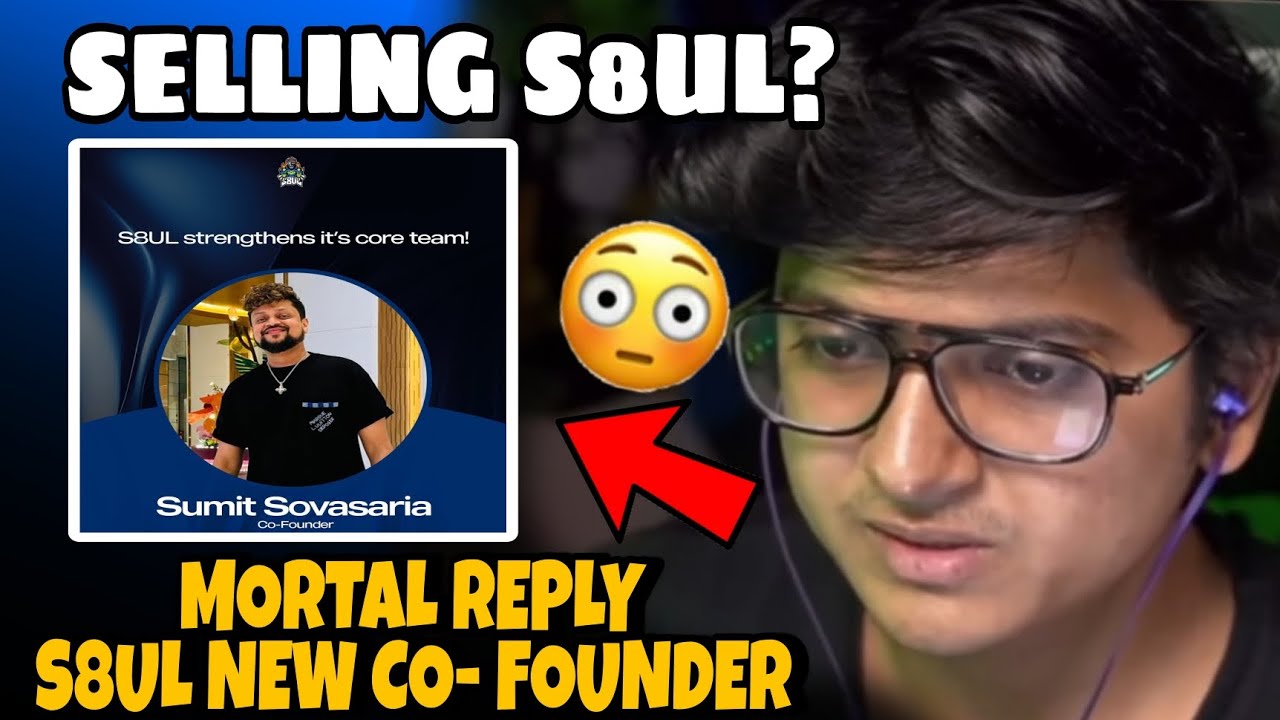 Mortal Reply On S8UL New Co - Founder 😳 Who Is He ?? - YouTube