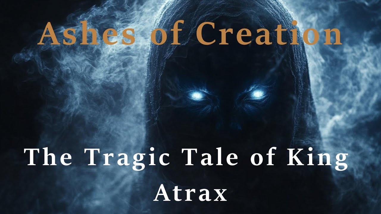 Ashes of Creation | The Tragic Tale of King Atrax - YouTube