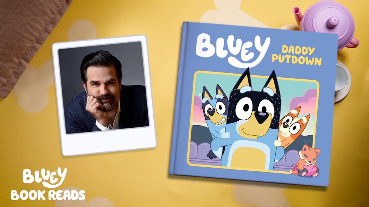 Daddy Putdown 💤 Read by Rob Delaney | Bluey Book Reads | Bluey - YouTube