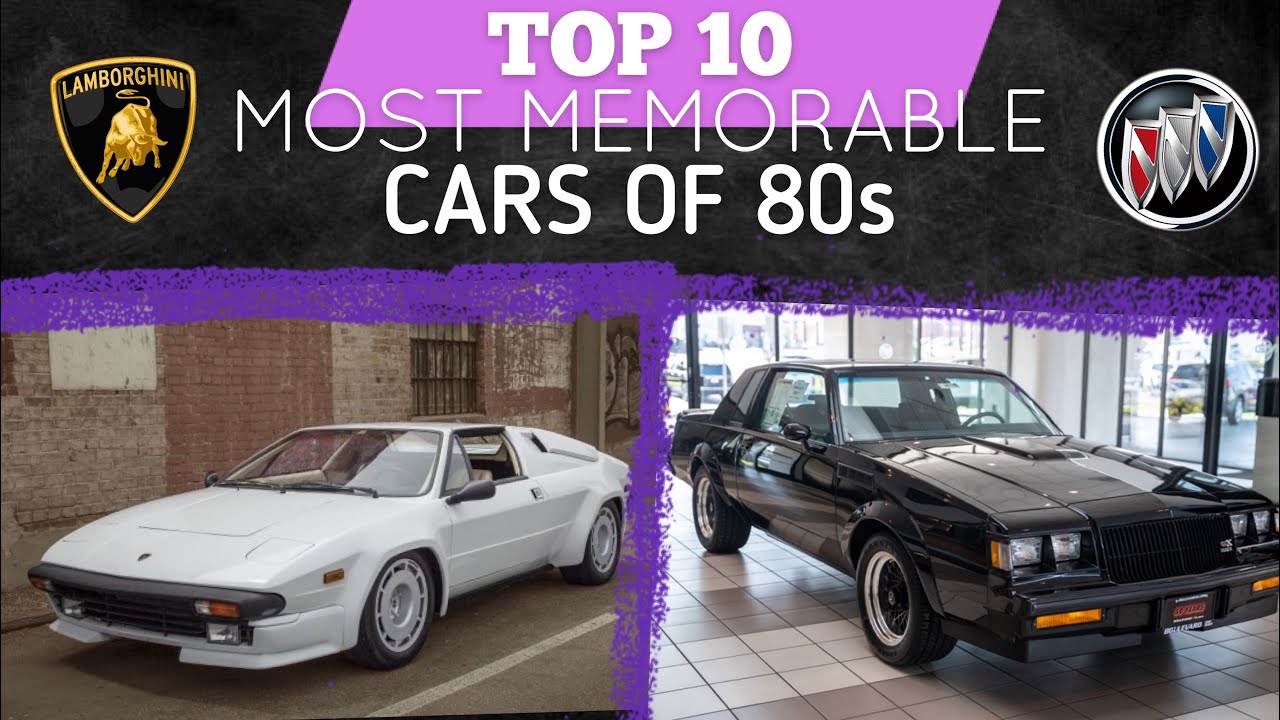 TOP 10 MOST MEMORABLE CARS OF 80s - YouTube