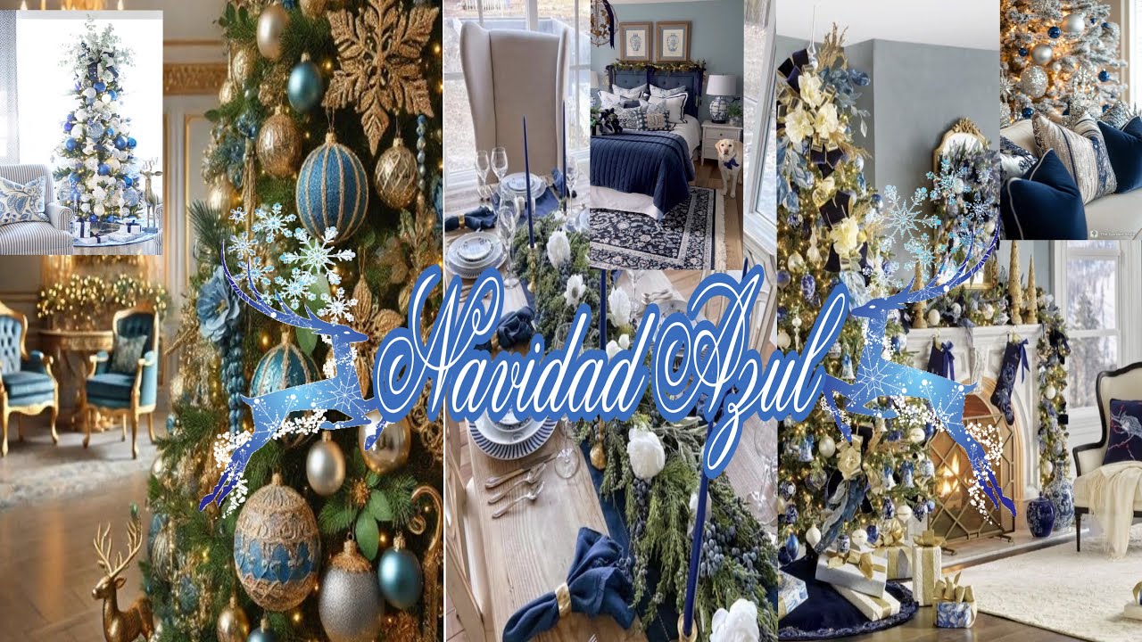 NAVIDAD AZUL 🩵💙LAS IDEAS MAS HERMOSAS Y ELEGANTES EN DECORACION DE ...