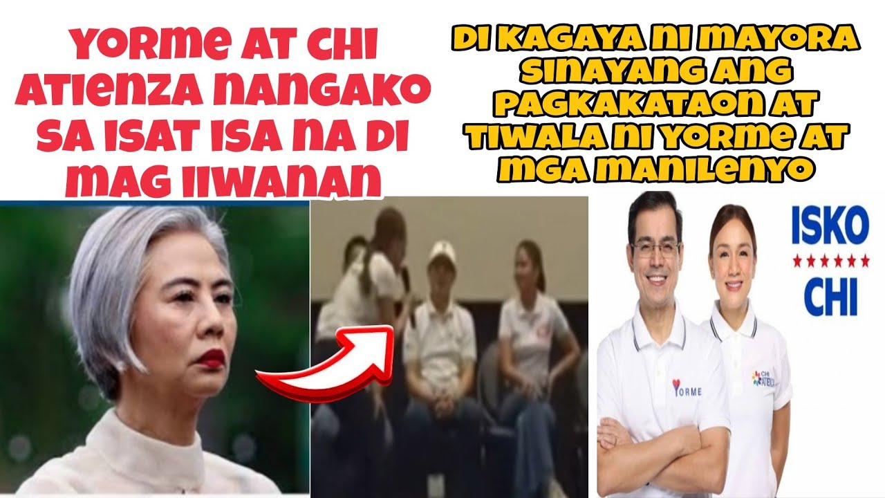 YORME AT CHI ATIENZA NANGAKO SA ISAT ISA DI MAG IIWANAN .DI KAGAYA Ni ...