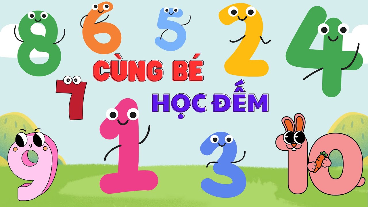 Bé học các con số | Cùng bé tập đếm | Nhạc thiếu nhi vui nhộn | Đếm số ...