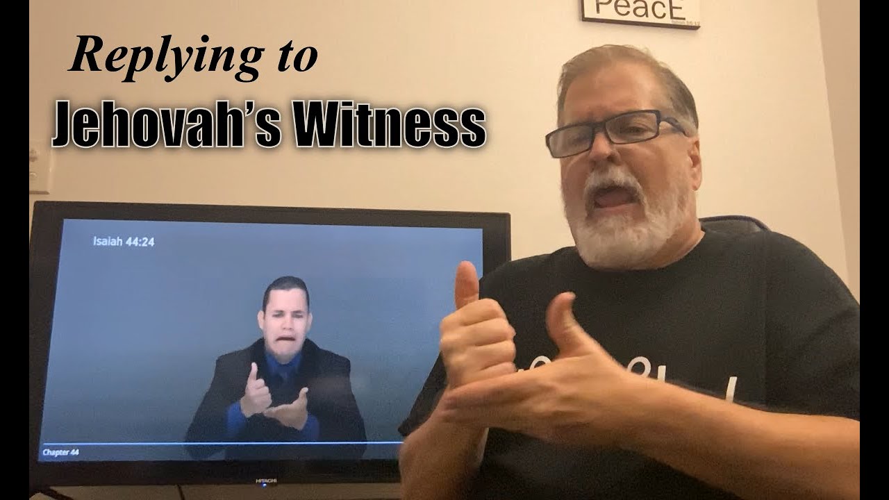 Replying to Jehovah’s Witness (In ASL) - YouTube