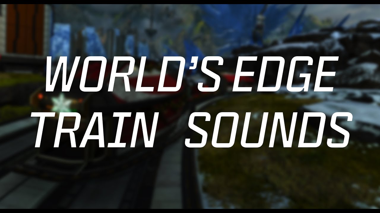 World's Edge Train Ambience | Apex Legends - YouTube