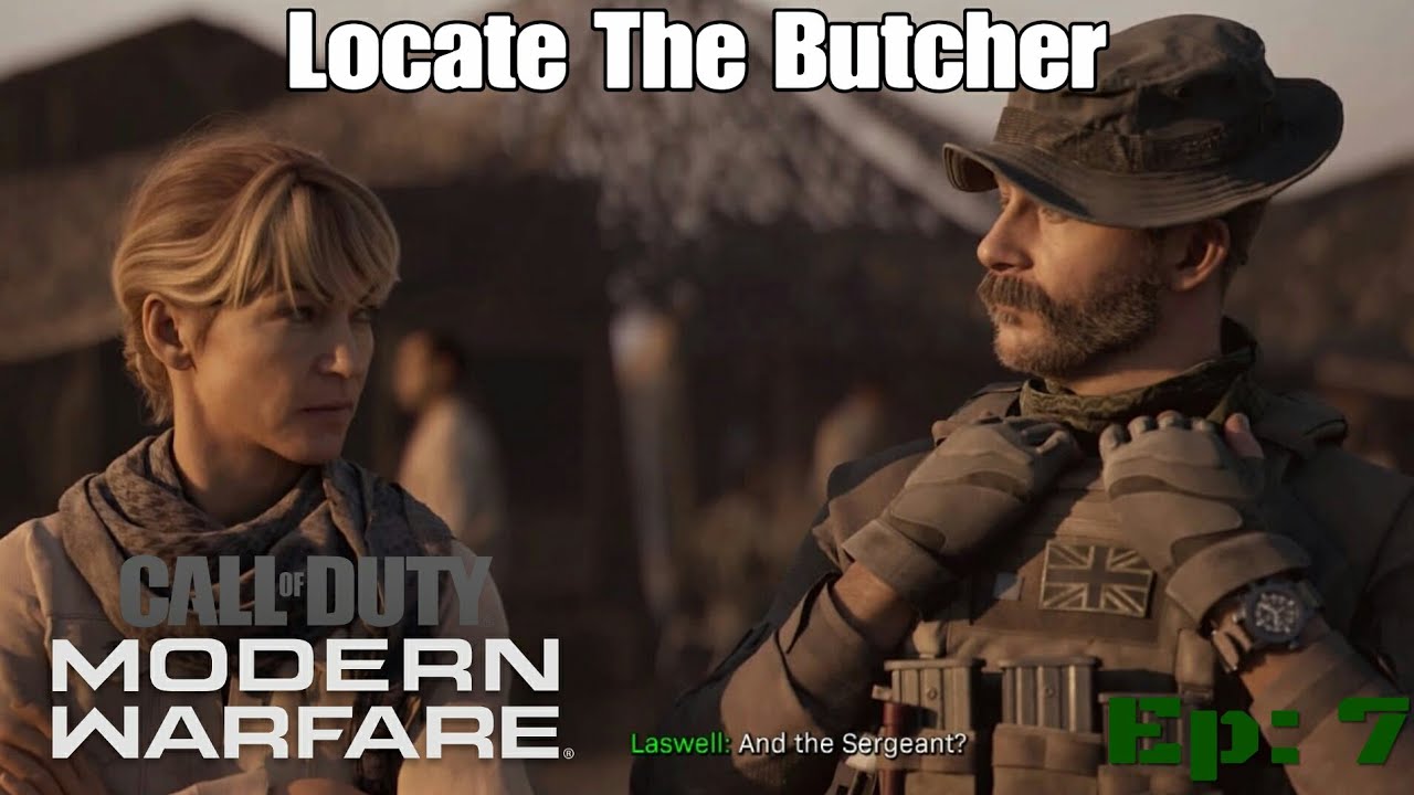 Locate The Butcher| Call Of Duty Modern Warfare Ep:7 - YouTube
