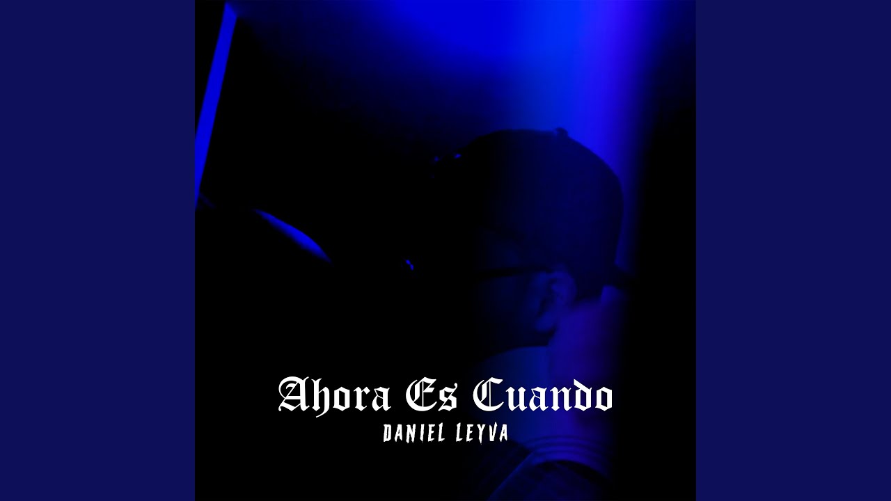 Ahora es Cuando - YouTube Music